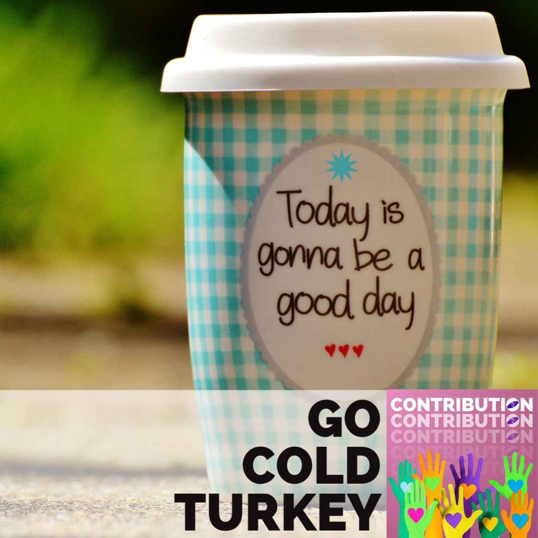 Complaining Cold Turkey - Human Upgrade