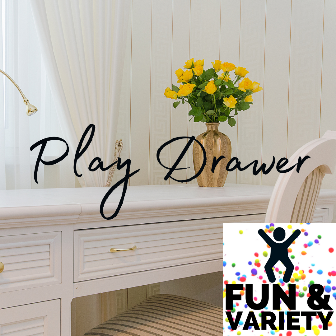 Make a Play Drawer - Human Upgrade